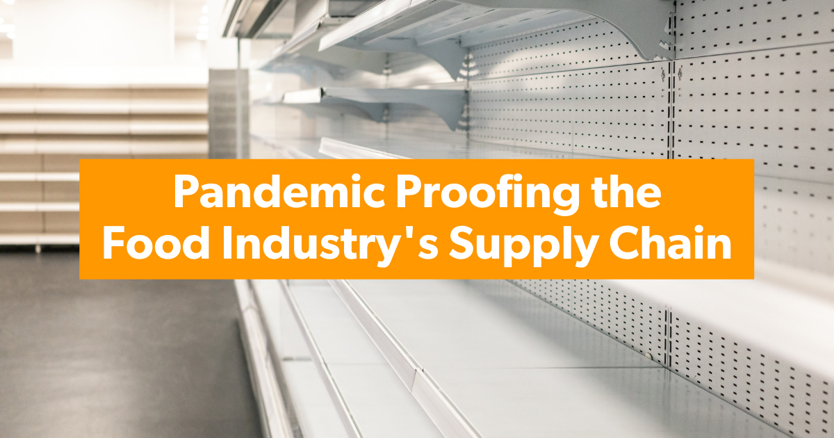 Pandemic Proofing the Food Industry's Supply Chain | Rubix Foods